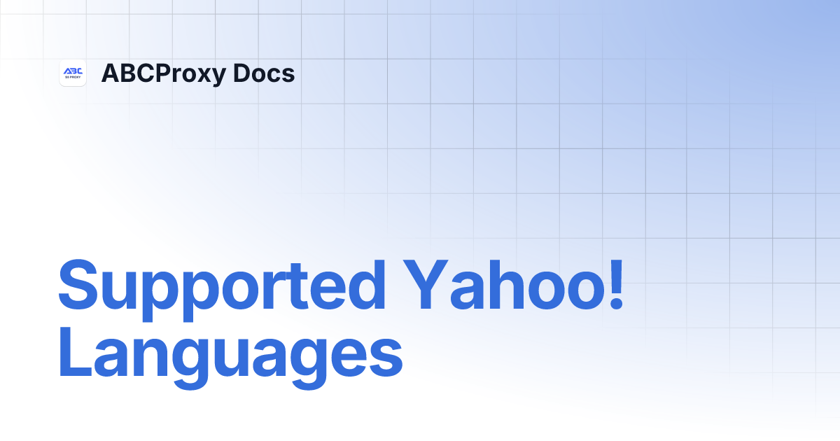 Supported Yahoo! Languages | ABCProxy Docs