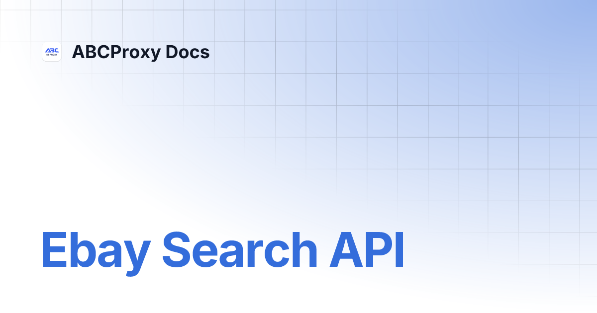 Ebay Search API | ABCProxy Docs
