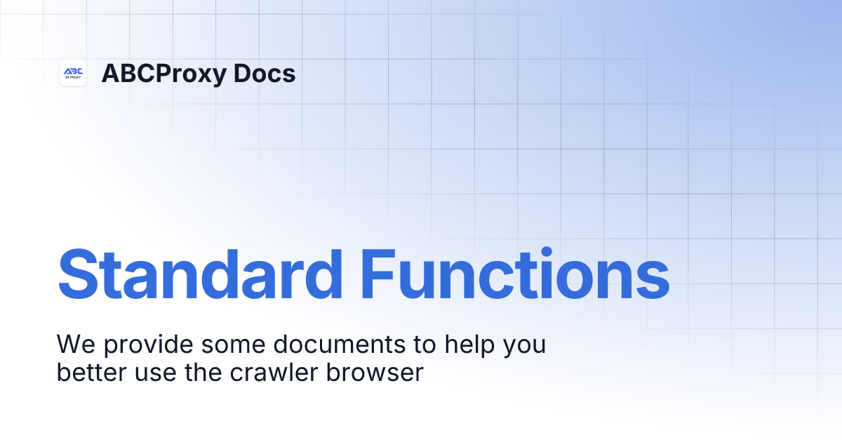 Standard Functions | ABCProxy Docs